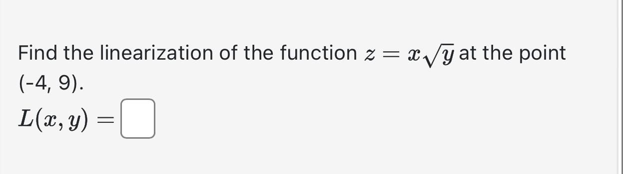 Solved Find the linearization of the function z=xy2 ﻿at the | Chegg.com