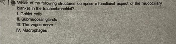 Solved Which of the following structures comprise a | Chegg.com