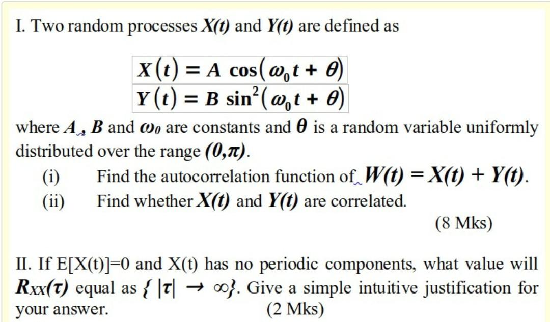 Solved I. Two random processes X(t) and Y(t) are defined as | Chegg.com