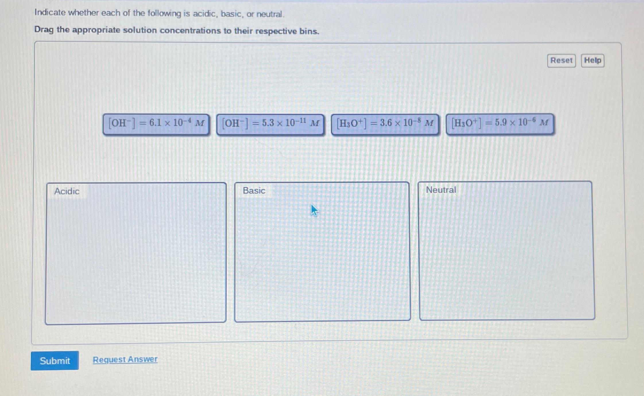 Solved Indicate whether each of the following is acidic, | Chegg.com