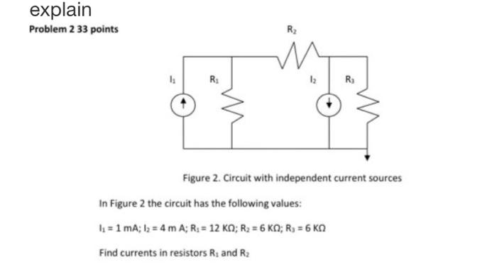 Solved explain Problem 233 points Figure 2. Circuit with | Chegg.com
