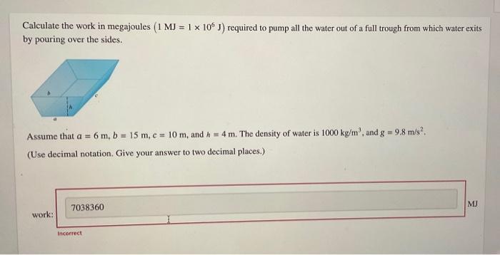 Solved Calculate the work in megajoules (1MJ=1×106 J) | Chegg.com
