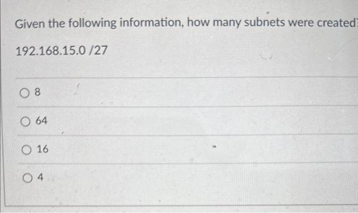 Solved Given the following information, how many subnets | Chegg.com