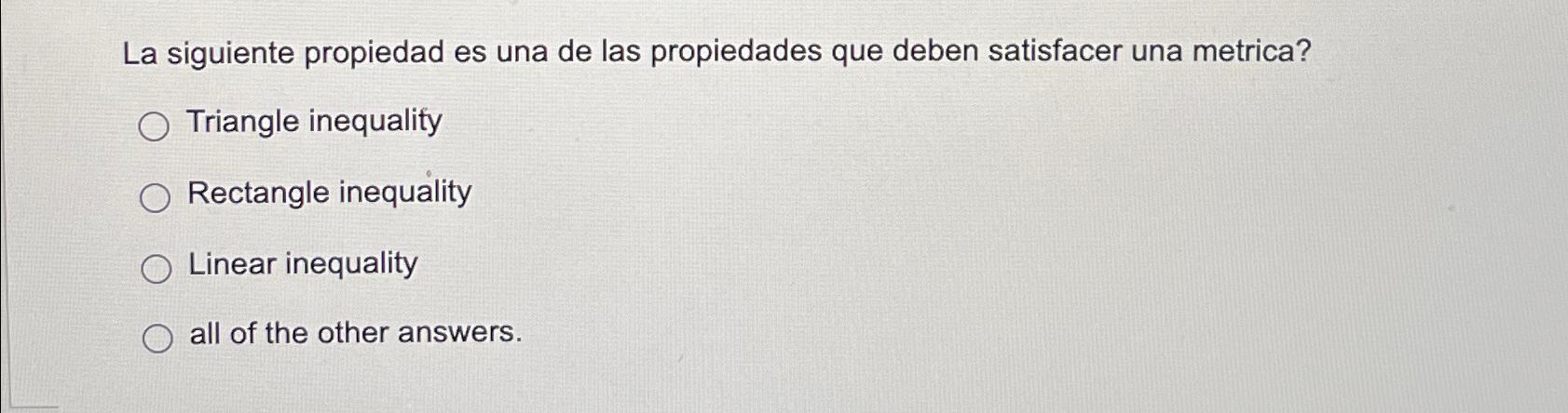 Solved which of these properties is such that must satisfy | Chegg.com
