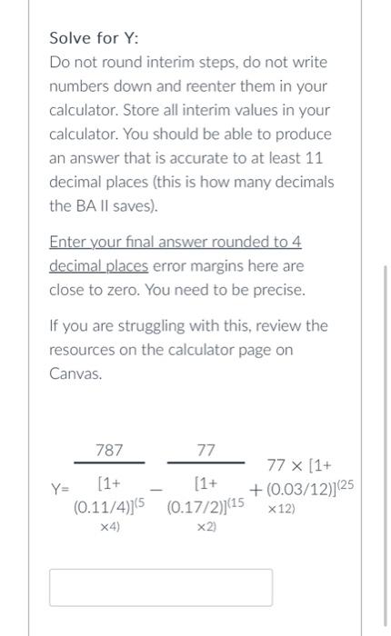 Solve for Y : Do not round interim steps, do not | Chegg.com