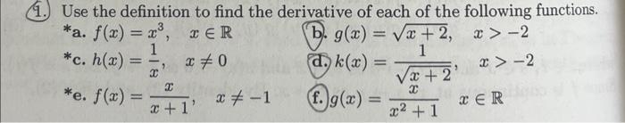 Solved Use the definition to find the derivative of each of | Chegg.com