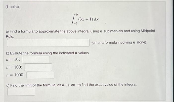 Solved (1 point) ∫−50(3x+1)dx a) Find a formula to | Chegg.com
