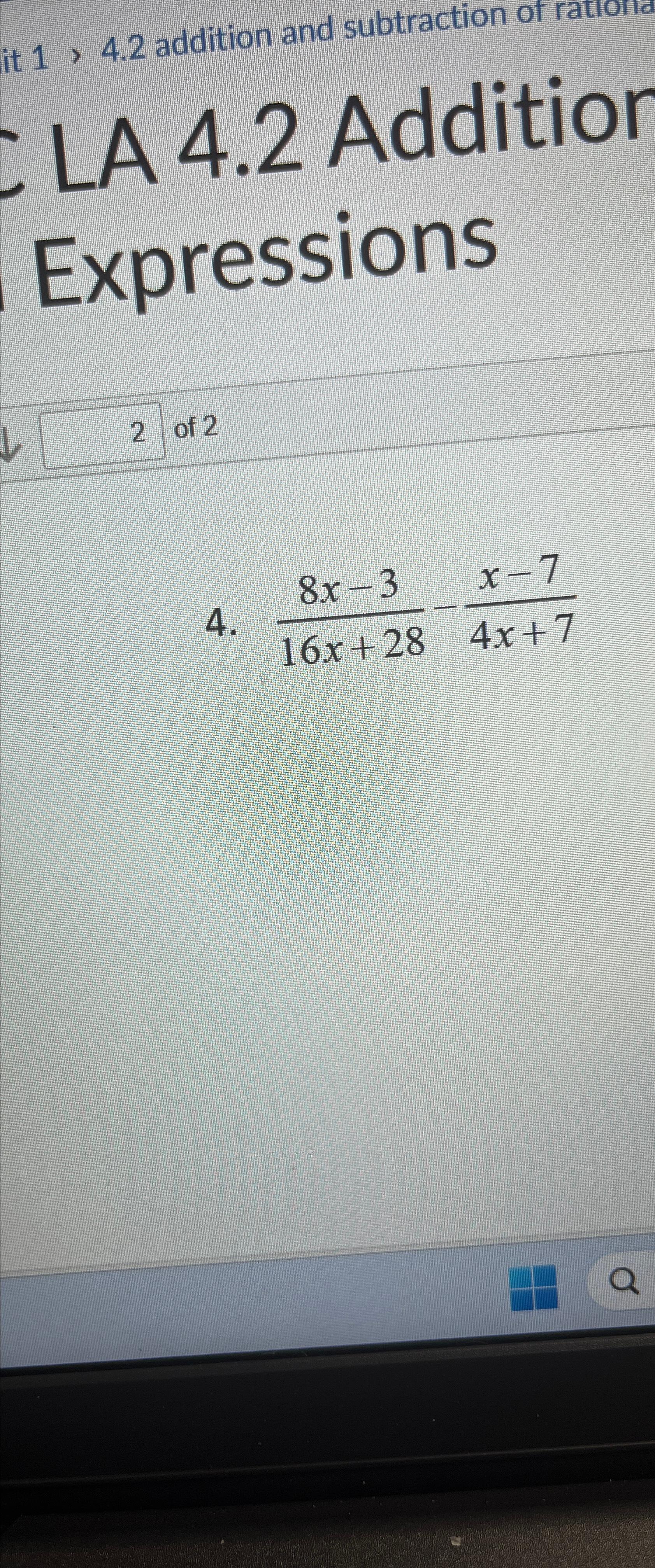 Solved it 1>4.2 ﻿addition and subtraction of rationdLA 4.2 | Chegg.com