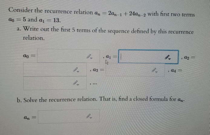 Solved 5 and a Consider the recurrence relation an 2an-1 + | Chegg.com