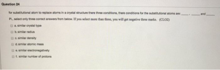 Solved Question 24 for substitutional atom to replace atoms | Chegg.com