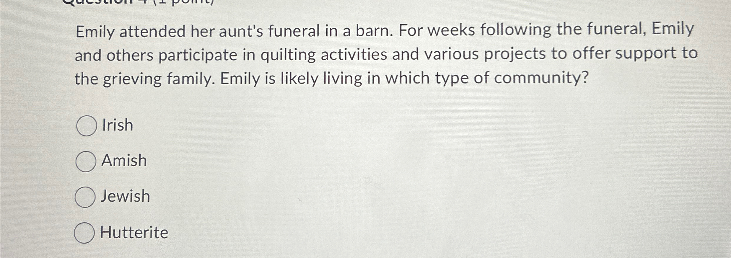 Solved Emily attended her aunt's funeral in a barn. For | Chegg.com
