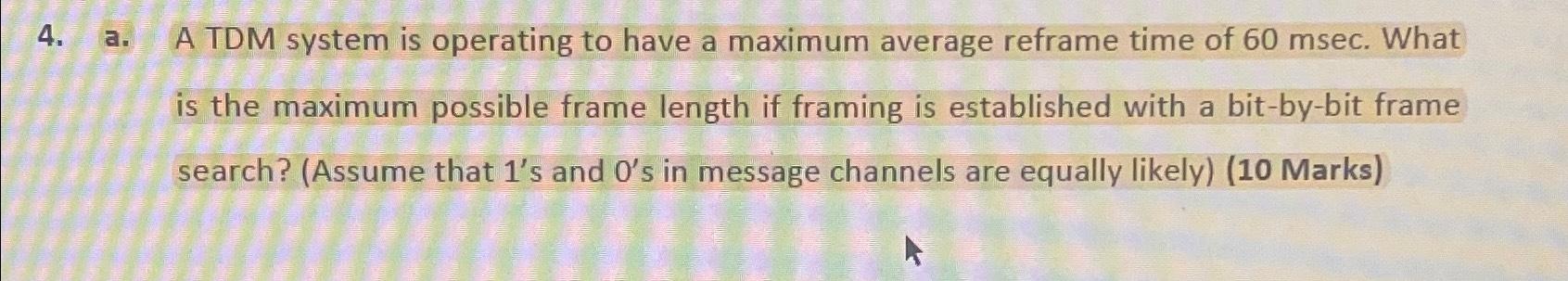 Solved a. ﻿A TDM system is operating to have a maximum | Chegg.com