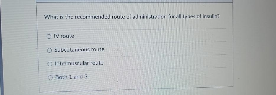 Solved What is the recommended route of administration for | Chegg.com