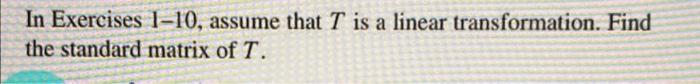 Solved In Exercises 1-10, assume that T is a linear | Chegg.com