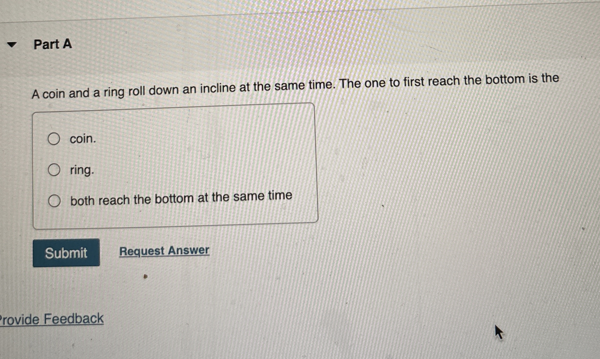Solved Part AA coin and a ring roll down an incline at the | Chegg.com