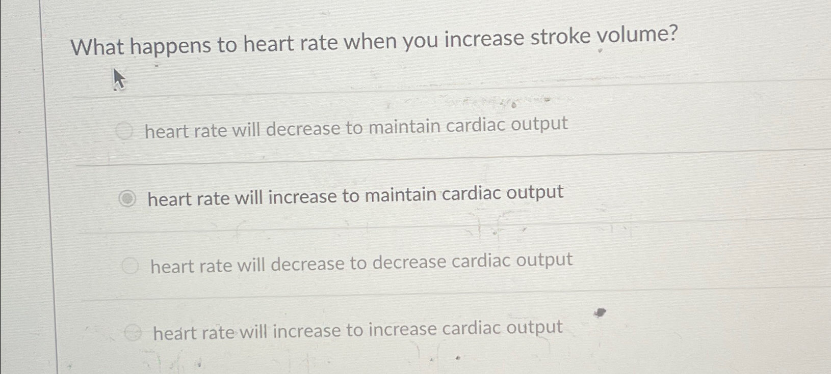 Solved What happens to heart rate when you increase stroke | Chegg.com