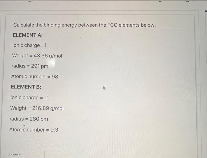 Solved Calculate the binding energy between the FCC elements | Chegg.com