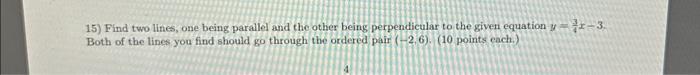 Solved Find two lines, one being parallel and the other | Chegg.com