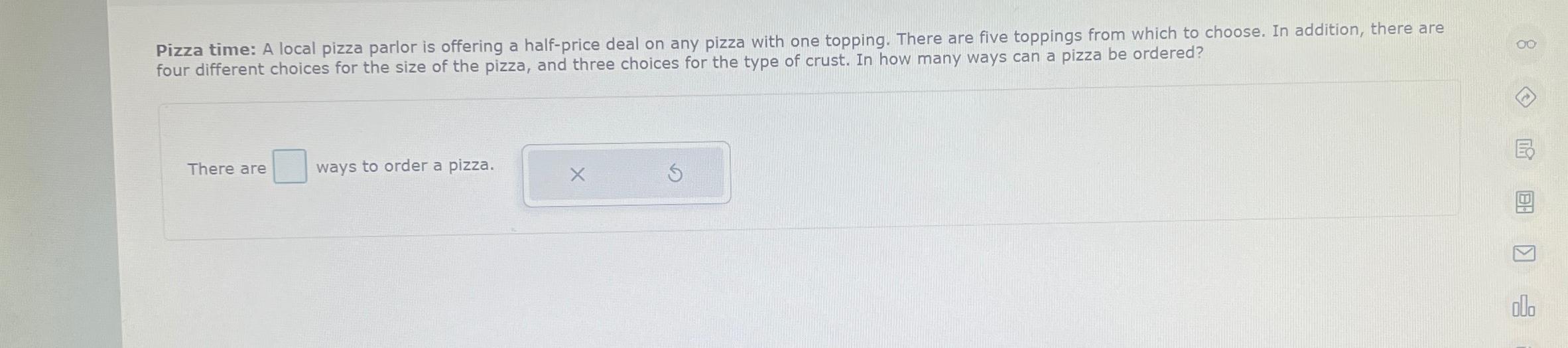 Solved Pizza time: A local pizza parlor is offering a | Chegg.com