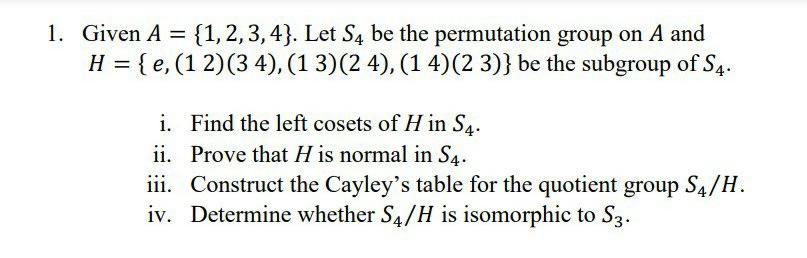 Solved 1 Given A {1 2 3 4 Let S4 Be The Permutation