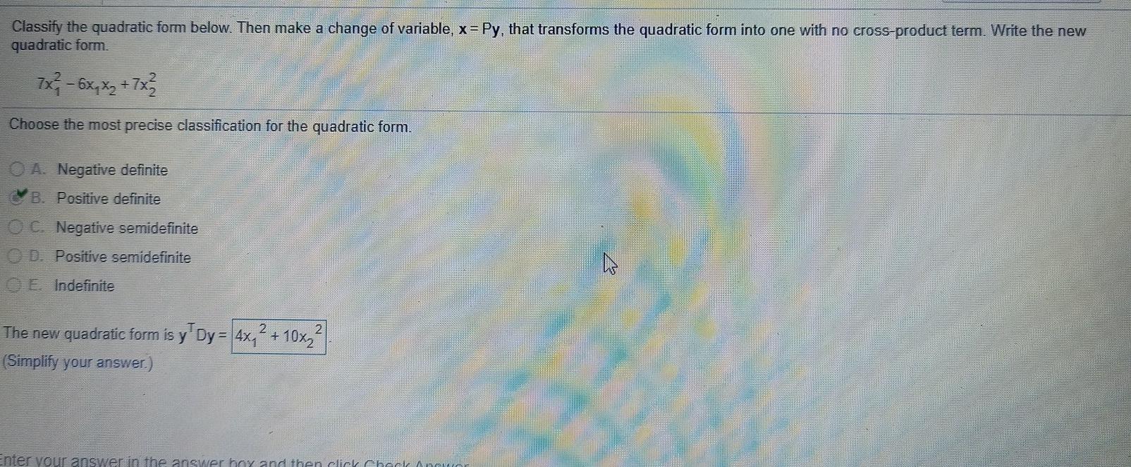Solved Classify the quadratic form below. Then make a change | Chegg.com