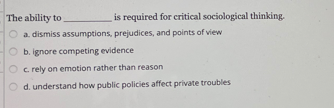 Solved The ability to ﻿is required for critical | Chegg.com