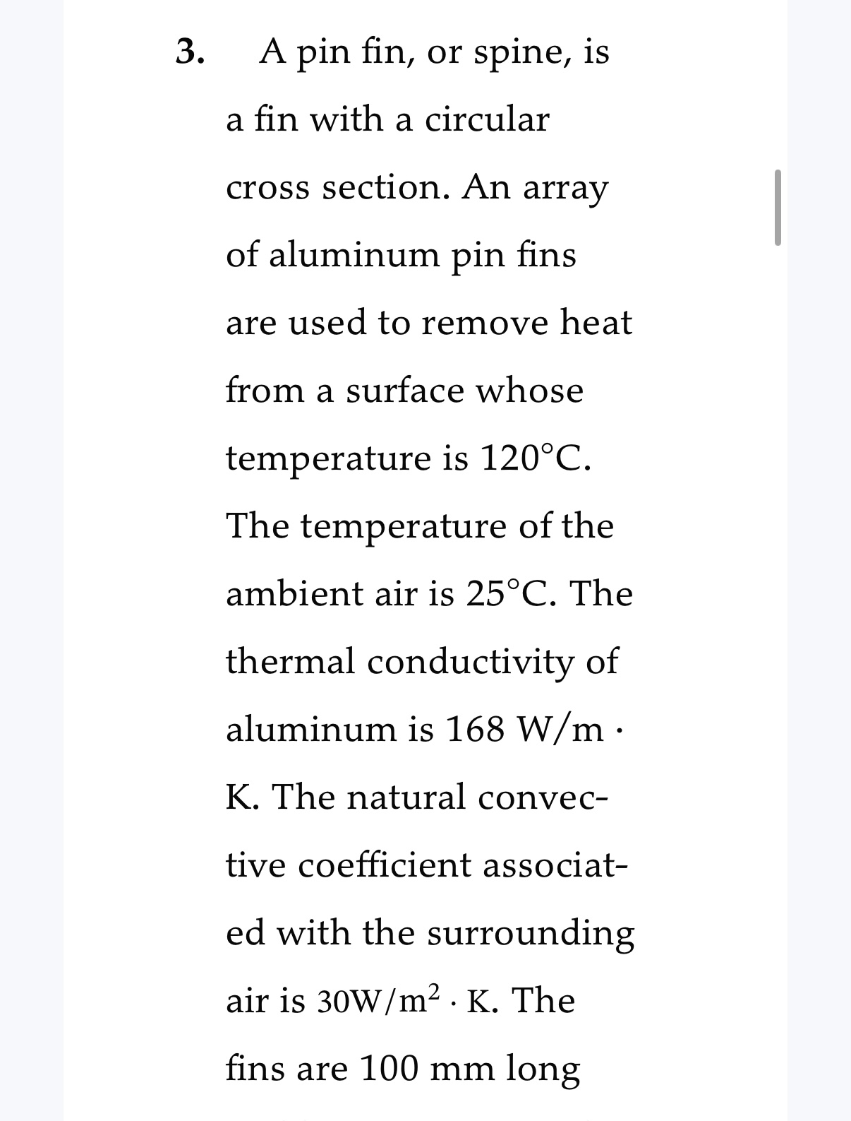 Solved A pin fin, or spine, is a fin with a circular cross | Chegg.com