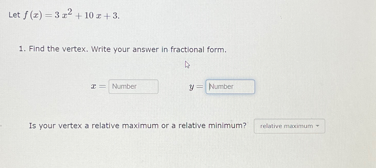 Solved Let f(x)=3x2+10x+3.Find the vertex. Write your answer | Chegg.com