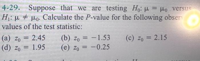 Solved 4-29. Suppose that we are testing H0:μ=μ0 versue | Chegg.com