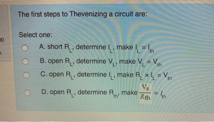 Solved The first steps to Thevenizing a circuit are: Select | Chegg.com