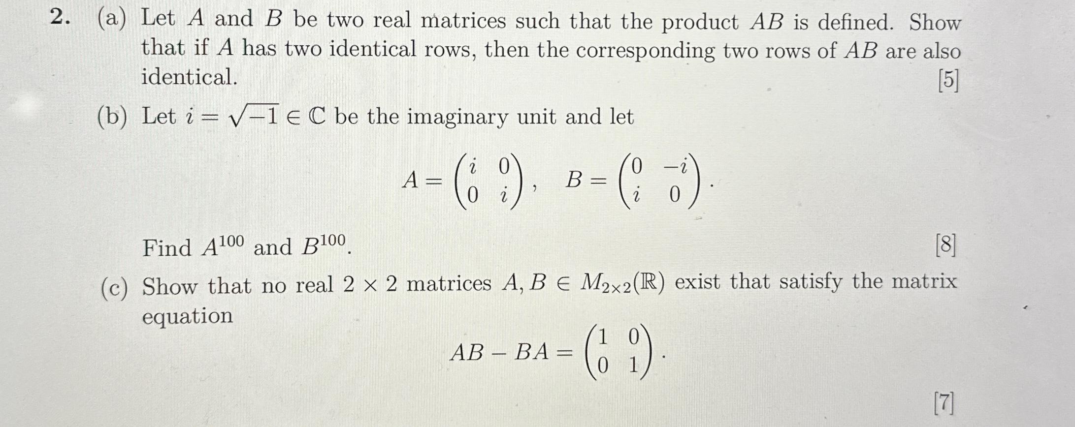 Solved (a) ﻿Let A and B ﻿be two real matrices such that the | Chegg.com