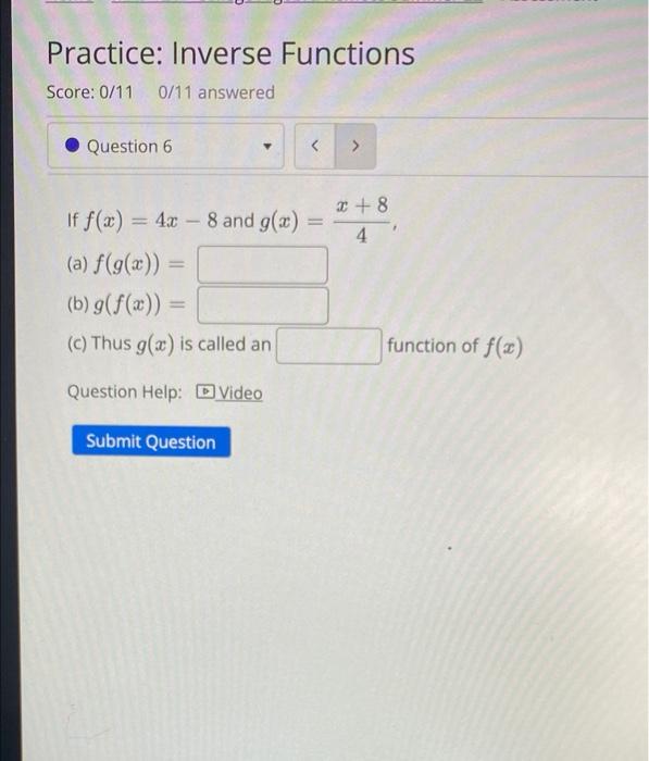 Solved Practice: Inverse Functions Score: 0/11 0/11 answered | Chegg.com