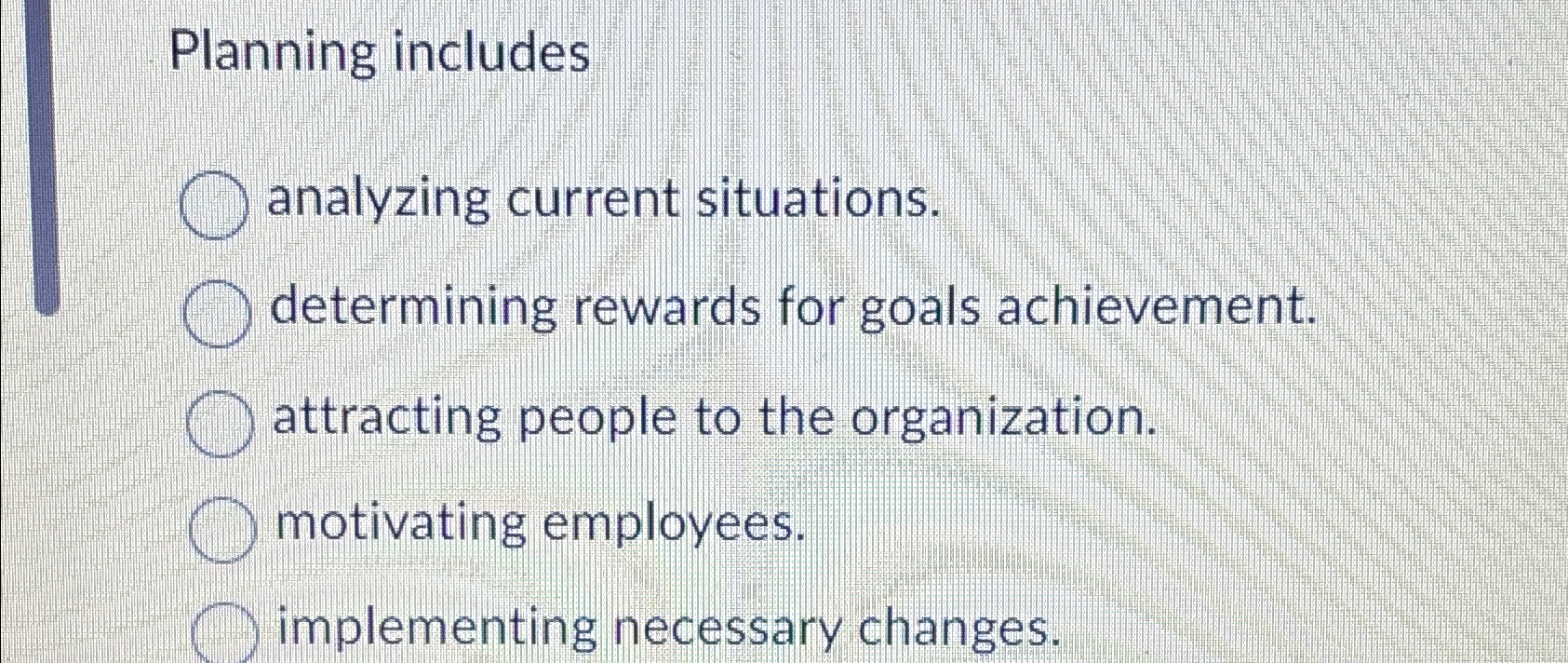 Solved Planning includesanalyzing current | Chegg.com