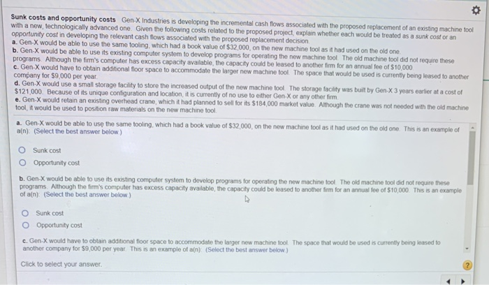 Solved Sunk costs and opportunity costs Gen-X Industries is | Chegg.com