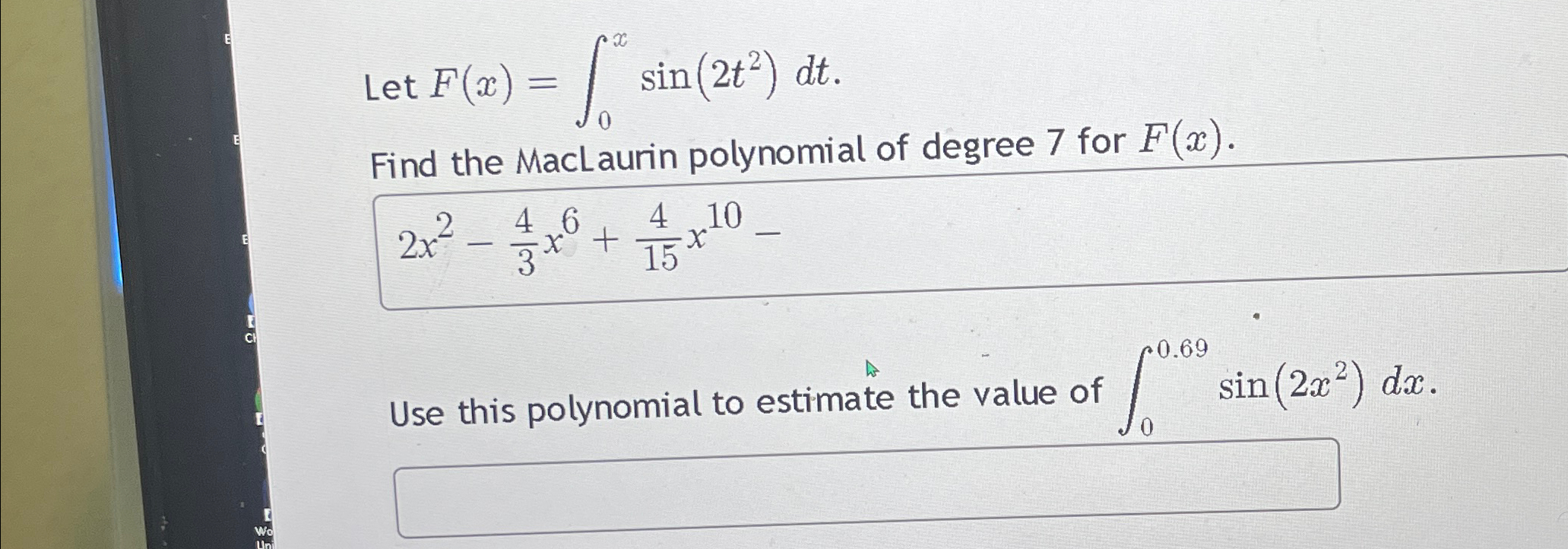 Solved Let F(x)=∫0xsin(2t2)dt.Find tho Marl au urin | Chegg.com