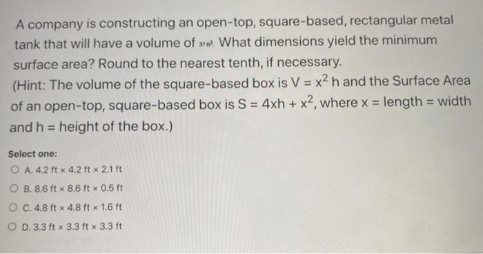 Solved A company is constructing an open-top, square-based, | Chegg.com