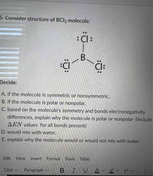 Solved 5. Consider structure of BCl3 molecule: :C: В. :O: © | Chegg.com