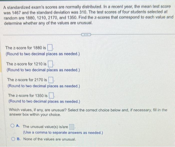 Solved A standardized exam's scores are normally | Chegg.com