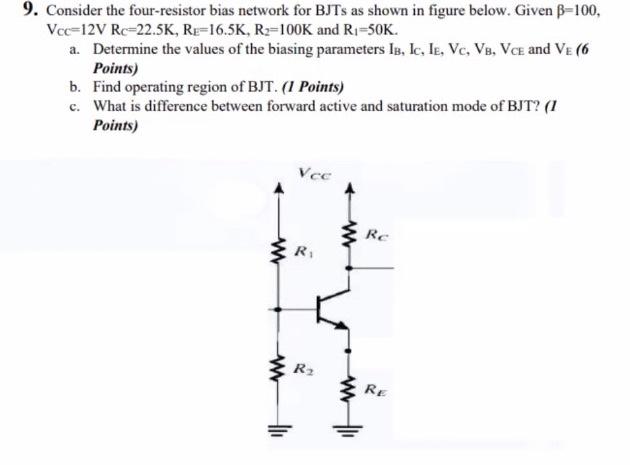 Solved 9. Consider the four-resistor bias network for BJTs | Chegg.com