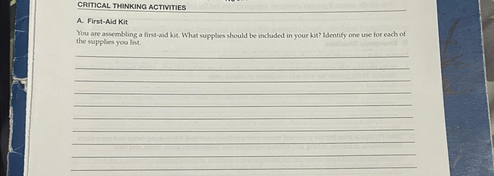 Solved CRITICAL THINKING ACTIVITIESA. ﻿First-Aid KitYou are | Chegg.com