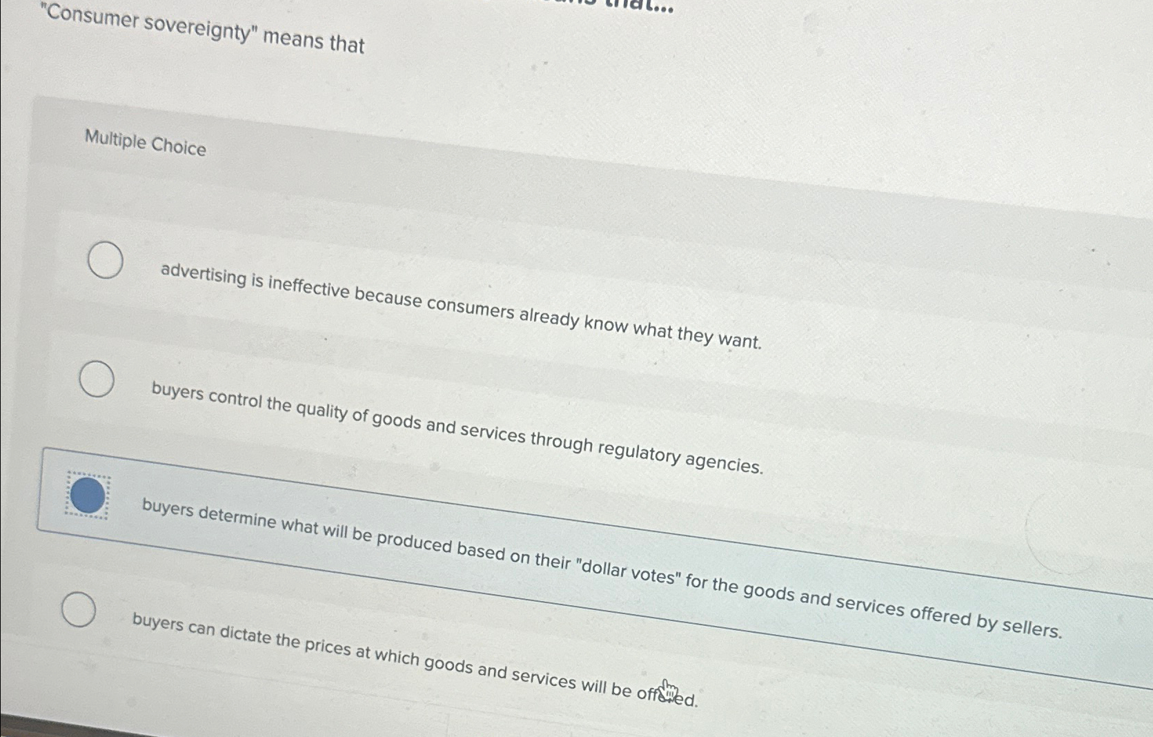 Solved "Consumer sovereignty" means thatMultiple | Chegg.com