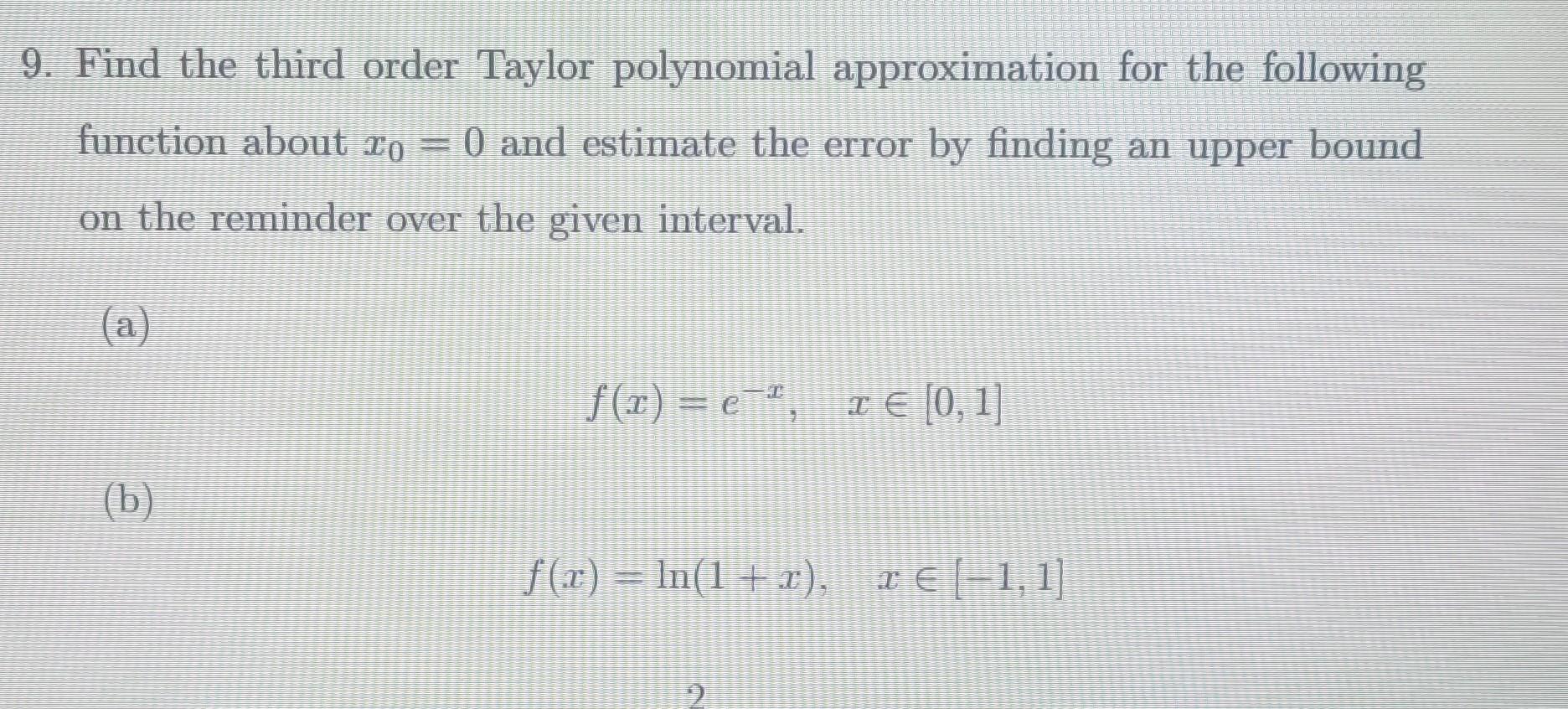 9. Find the third order Taylor polynomial | Chegg.com
