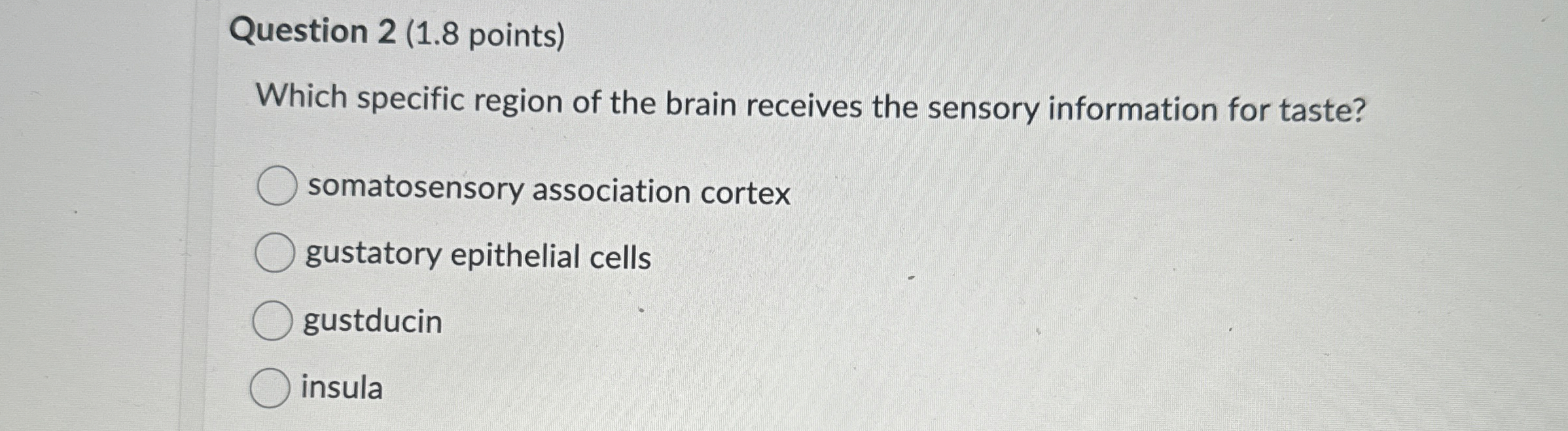 Solved Question 2 (1.8 ﻿points)Which specific region of the | Chegg.com