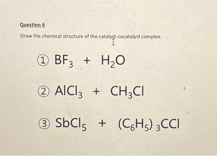 Solved Question 6 Draw the chemical structure of the | Chegg.com