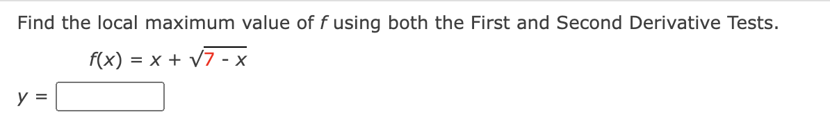 Solved Find The Local Maximum Value Of F using Both The 4945
