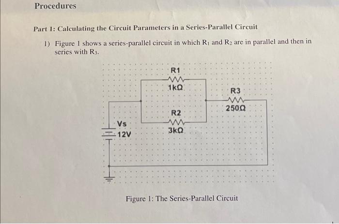 Solved Procedures Part 1: Calculating the Circuit Parameters | Chegg.com