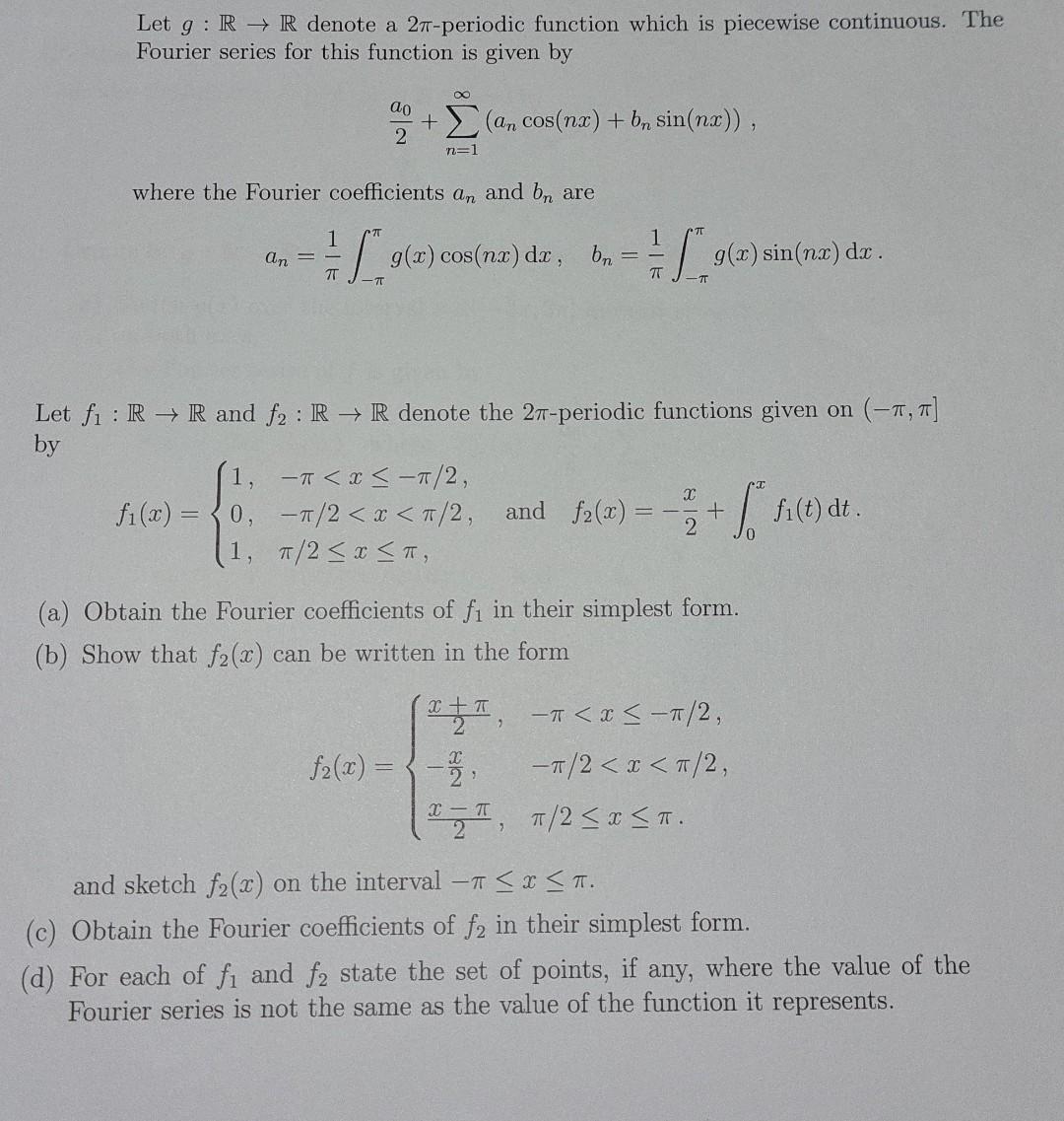 Solved Let g:R→R denote a 2π-periodic function which is | Chegg.com