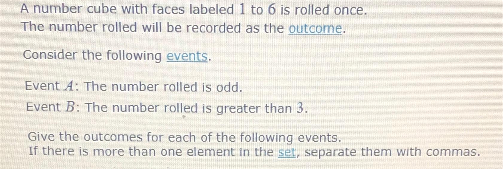 Solved A number cube with faces labeled 1 ﻿to 6 ﻿is rolled | Chegg.com