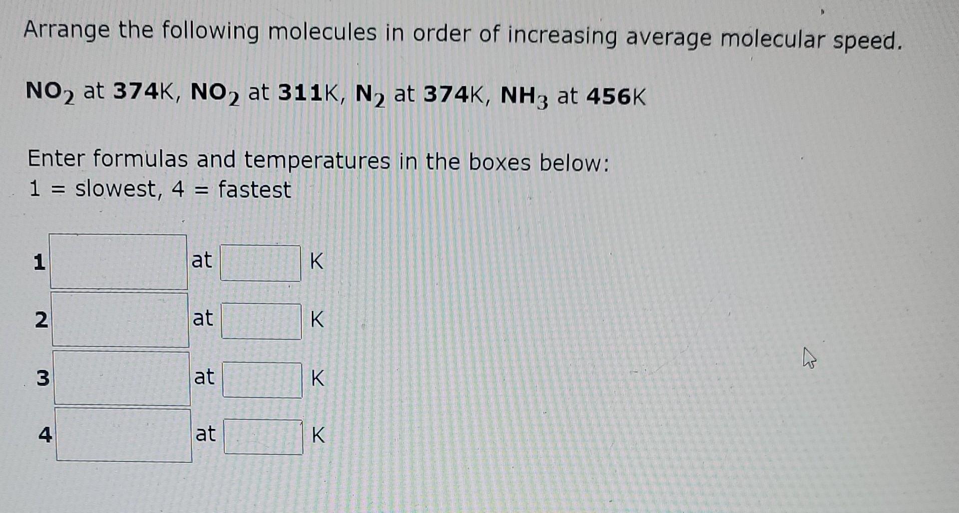 Solved Arrange the following molecules in order of | Chegg.com