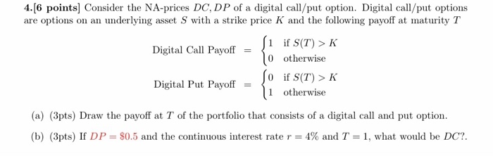 Solved 4.[6 points] Consider the NA-prices DC, DP of a | Chegg.com
